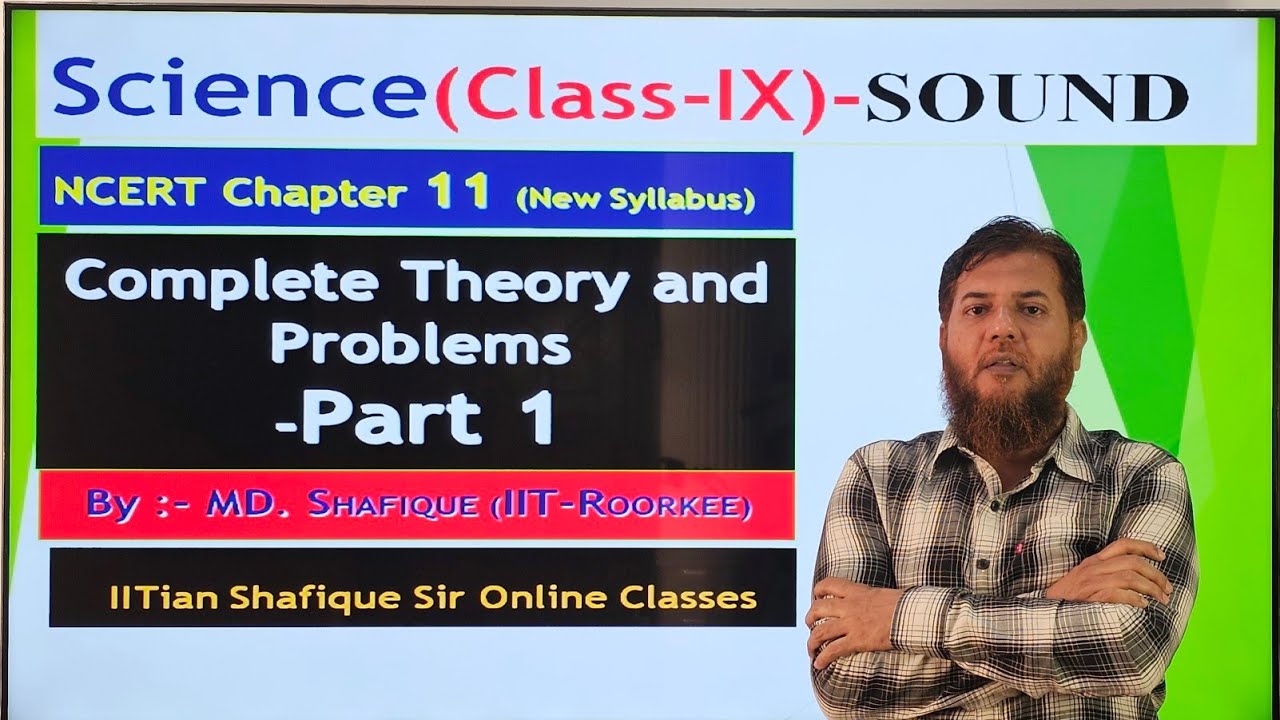 SOUND | CLASS 09 |FULL THEORY WITH EASY EXPLANATIONS | BY IITian MD ...
