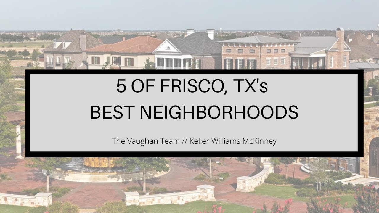 Frisco Texas Neighborhoods
