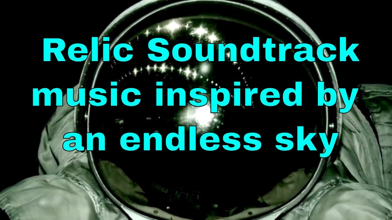 Relic Soundtrack from an endless sky (Sinners Music Records) - YouTube