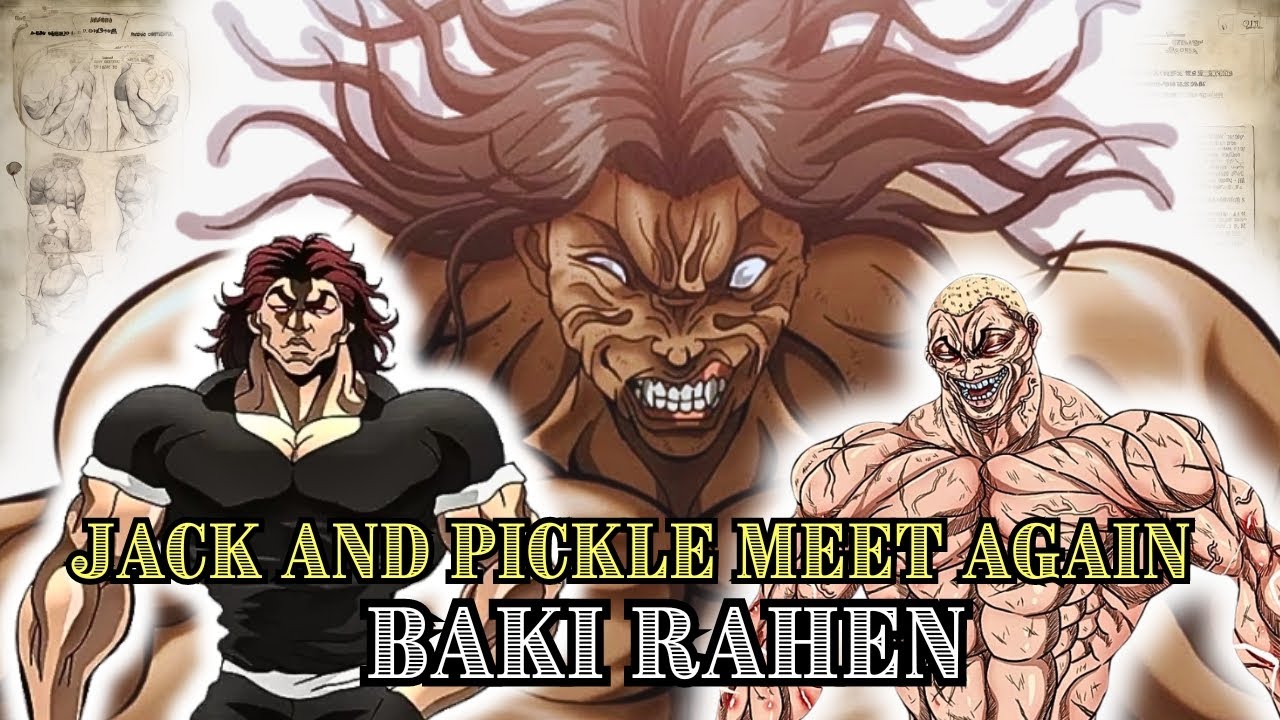 Jack Hanma vs Pickle | Jack & Pickle Meet Again - Baki Raheen | Epic ...