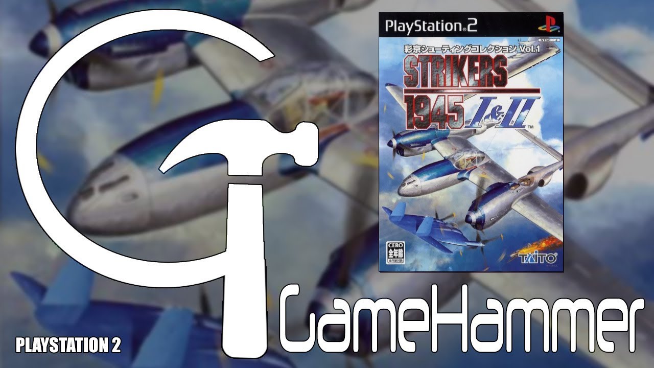 1945 II / Strikers 1945 II - PlayStation 2 - GameHammer 48 - YouTube