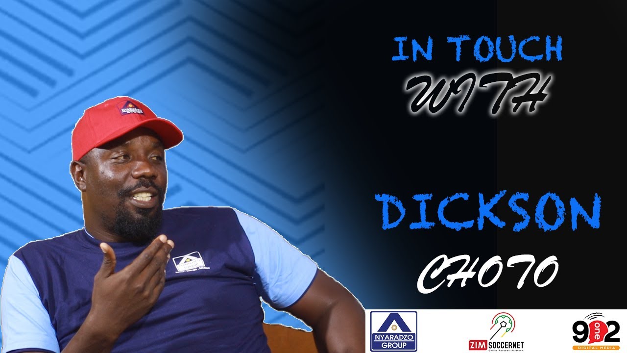 In Touch With Dickson Choto - YouTube