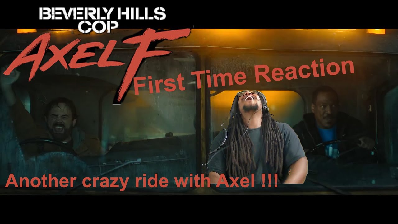 Beverly Hills Cop Axel F Reaction - YouTube