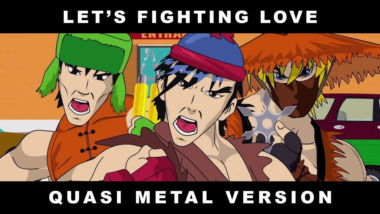 South Park - Let's Fighting Love (PUNK ROCK COVER) - YouTube Music