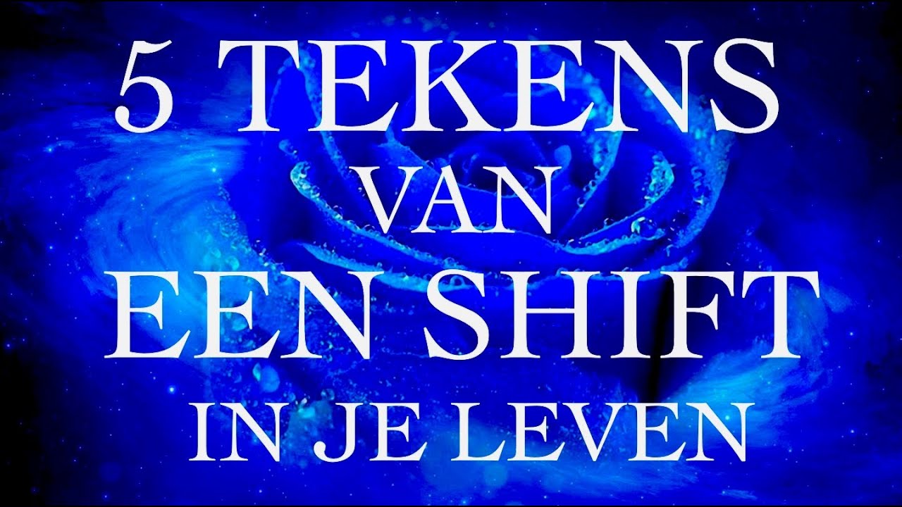 5 TEKENS VAN AANKOMENDE VERANDERINGEN IN JE LEVEN - YouTube