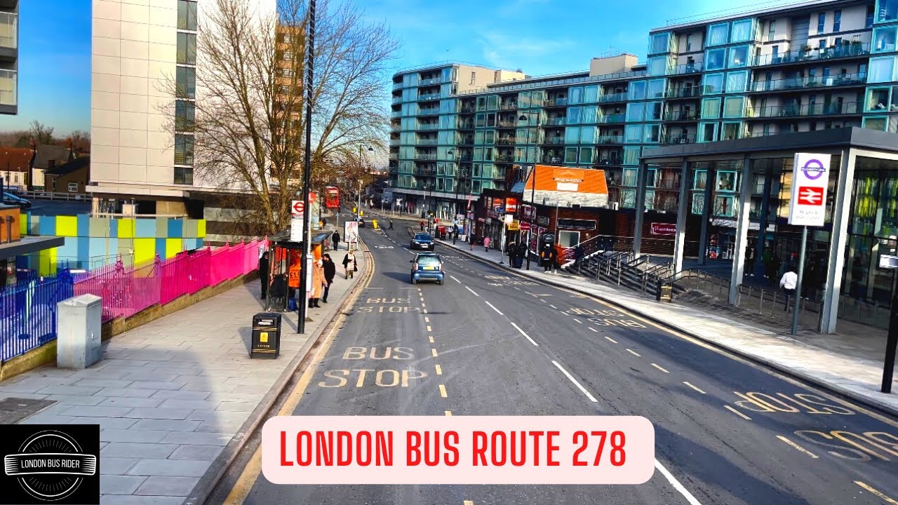 London Bus Ride 278 - YouTube