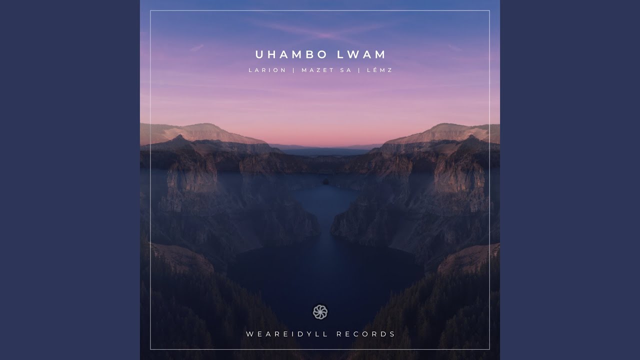 Uhambo Lwam (Extended Mix) - YouTube Music