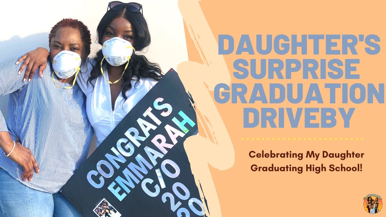 Daughter's Surprise Graduation Drive by | 2020 - YouTube