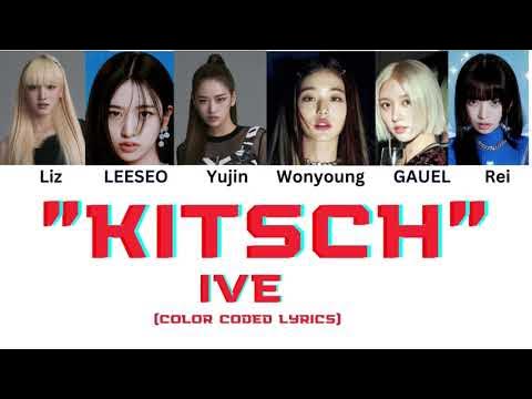 IVE - Kitsch Lyrics (Color Coded Lyrics) Rom/Eng/Ham #ive #dive #kpopworld - YouTube