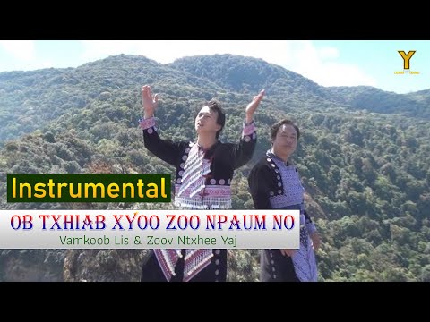 Ob Txhiab Xyoo Zoo Npaum No (Instrumental) - Vamkoob Lis & Zoovntxhee Yaj