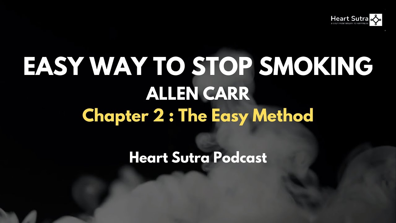 The Easy Method to Quit Smoking - Allen Carr | Chapter 2 Explained ...