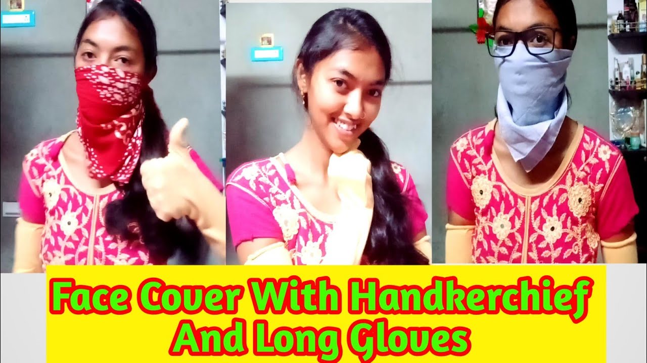 4 Tipe Face Cover With Handkerchief And Long Gloves - YouTube