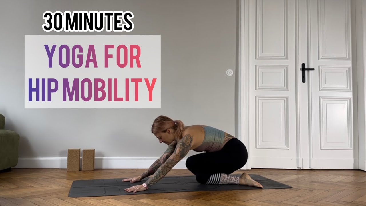 Yoga for hip mobility - YouTube
