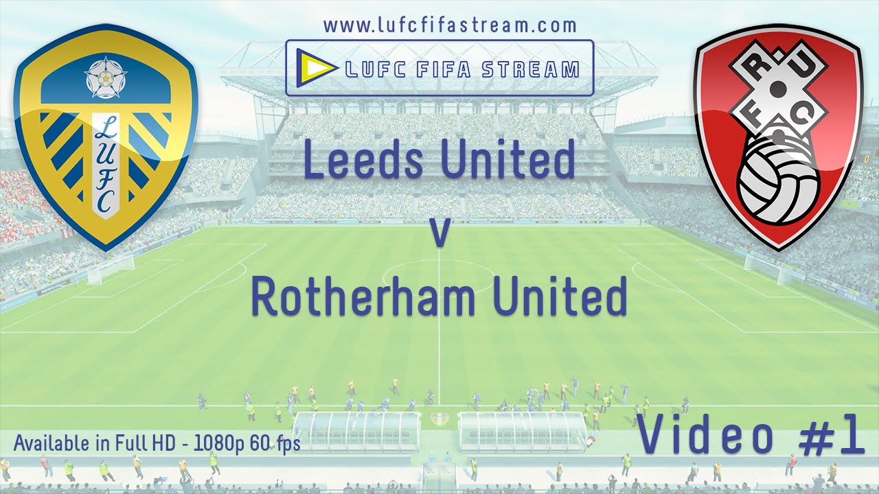 Leeds United V Rotherham United - Championship 14/15 Season - Fifa 15 ...