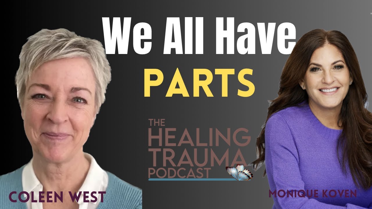 We All Have Parts with Colleen West - YouTube