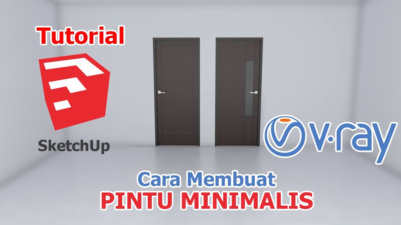 TUTORIAL SKETCHUP MEMBUAT PINTU MINIMALIS - YouTube