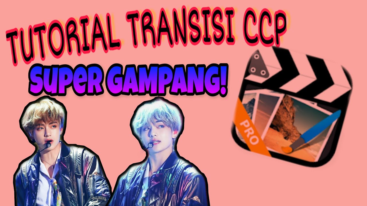TUTORIAL TRANSISI CCP MUDAH! SUPERR MUDAH BAGI PEMULA - YouTube