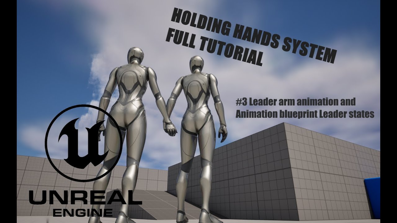 Unreal Engine 5.4 Holding Hands System Full Tutorial #3 - (Leader ...