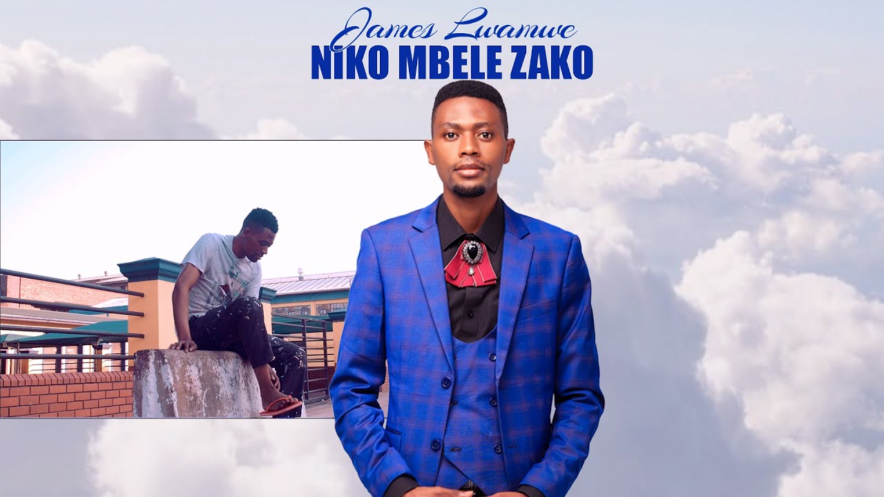 Niko mbele zako - James Lwamwe (Official Video) - YouTube