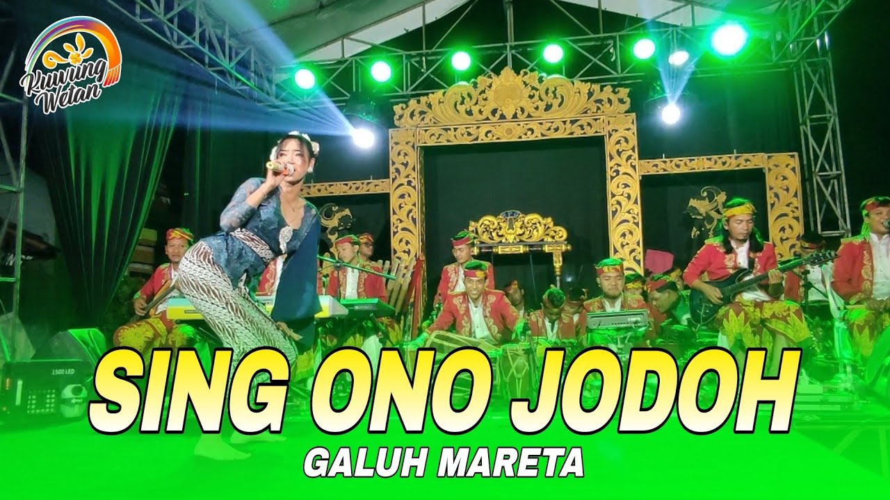 SING ONO JODO - GALUH MARETA || CAMPURWANGI KUWUNG WETAN - YouTube