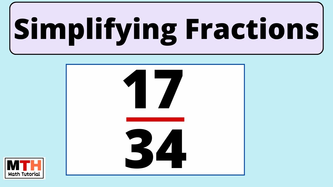 How to simplify the fraction 17/34 | 17/34 Simplified - YouTube