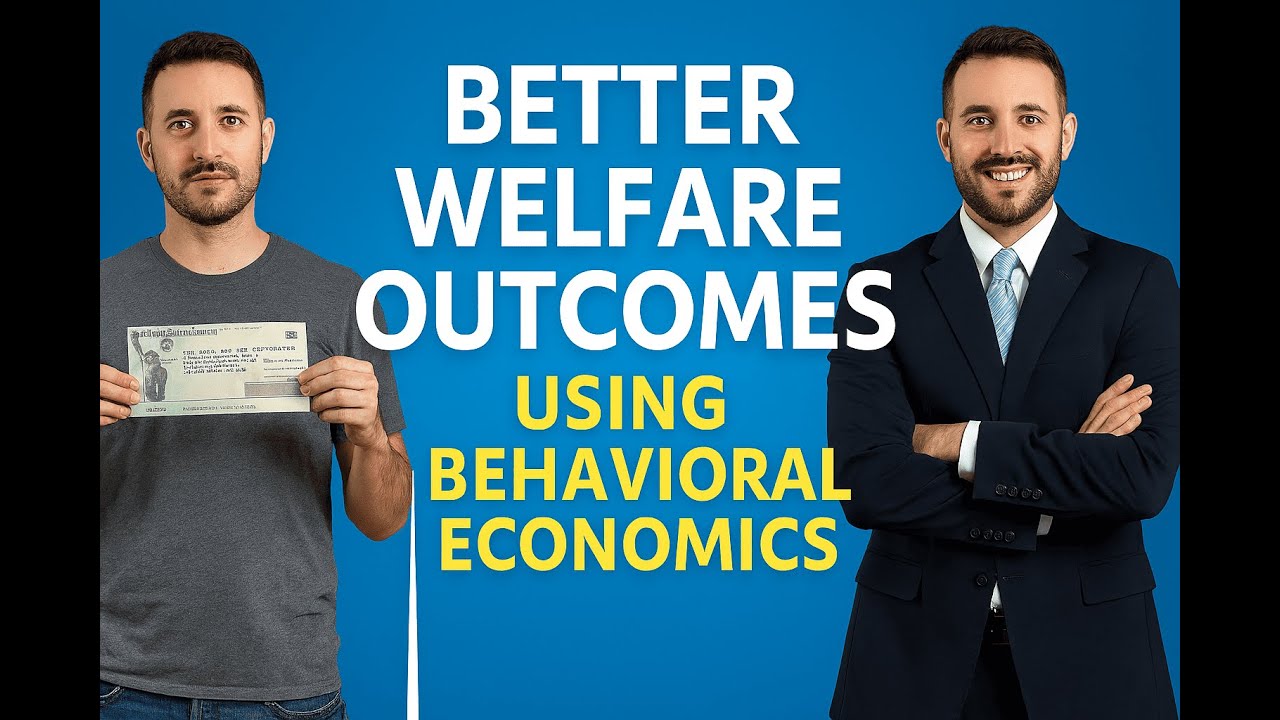 Making Welfare Better Using Behavioral Economics - YouTube