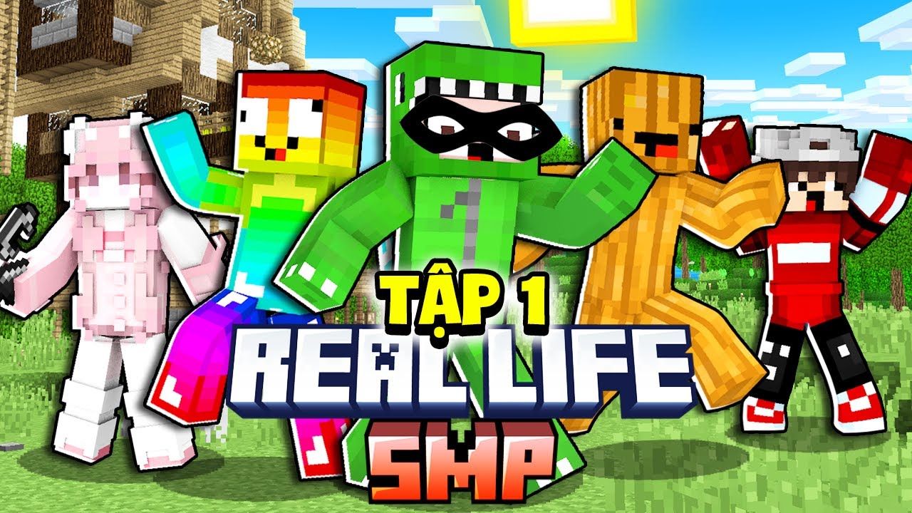 Minecraft Real Life SMP *TẬP 1 | TRỞ THÀNH CƯỚP BÁO THỦ NHẤT ?? - YouTube
