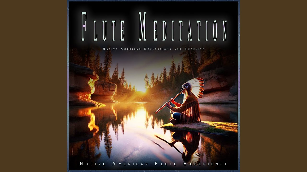 Ancient Calm Native Flute Meditations for Serenity - YouTube