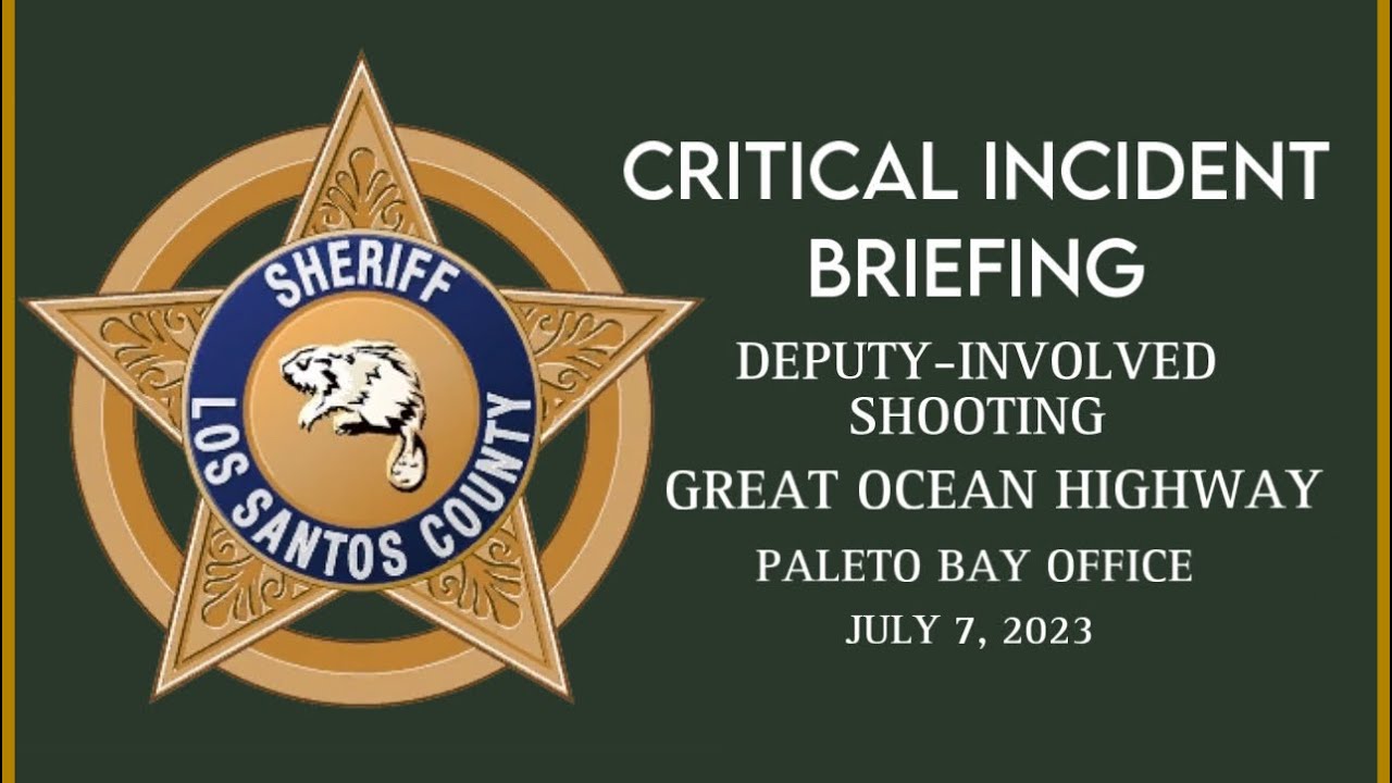 SAURP | Los Santos County Sheriff's Office | Critical Incident Briefing ...