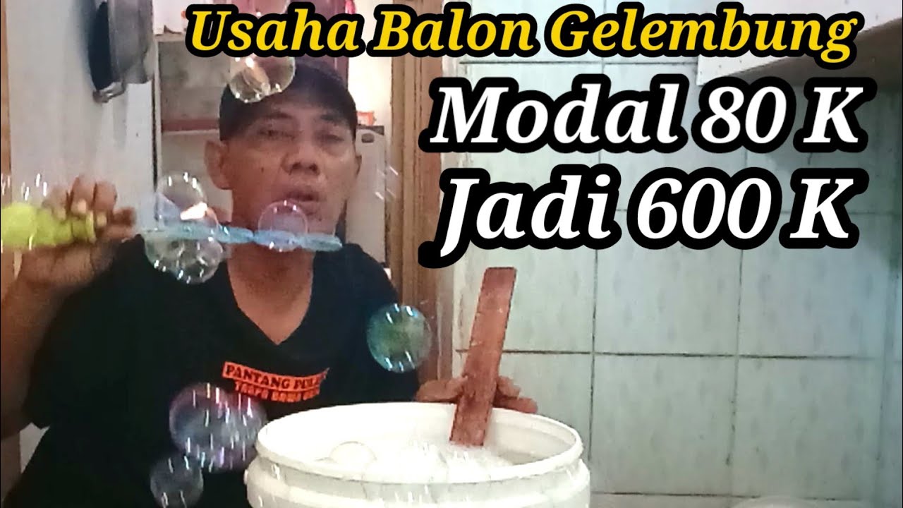 IDE USAHA GELEMBUNG SABUN UNTUK JUALAN # 01 - YouTube