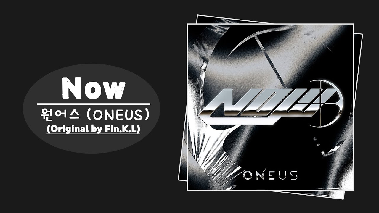 원어스 (ONEUS) - Now (Original by Fin.K.L) - YouTube