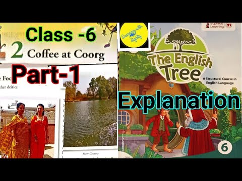 Coffee at Coorg Class 6 Chapter 2.1 The English Tree # ...