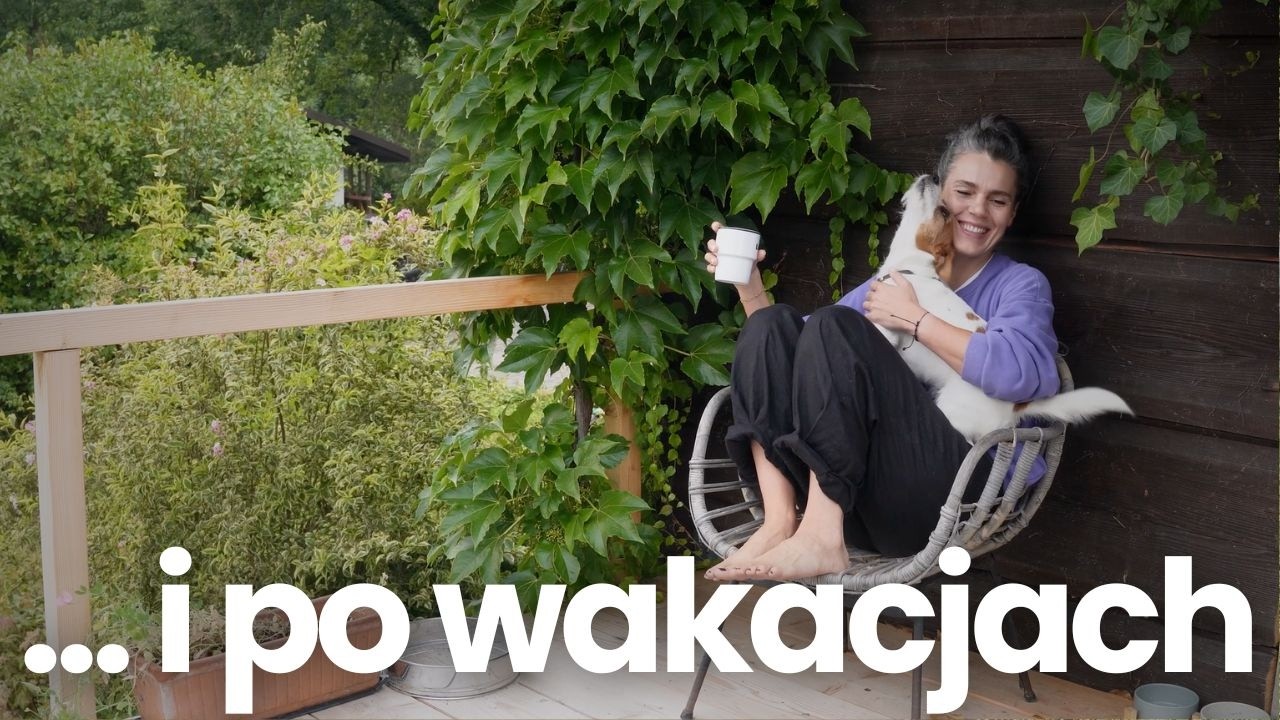 I po wakacjach! | Najgorszy sezon EVER | Gdzie byliśmy, co słychać, nowe pomysły i ulubione ...