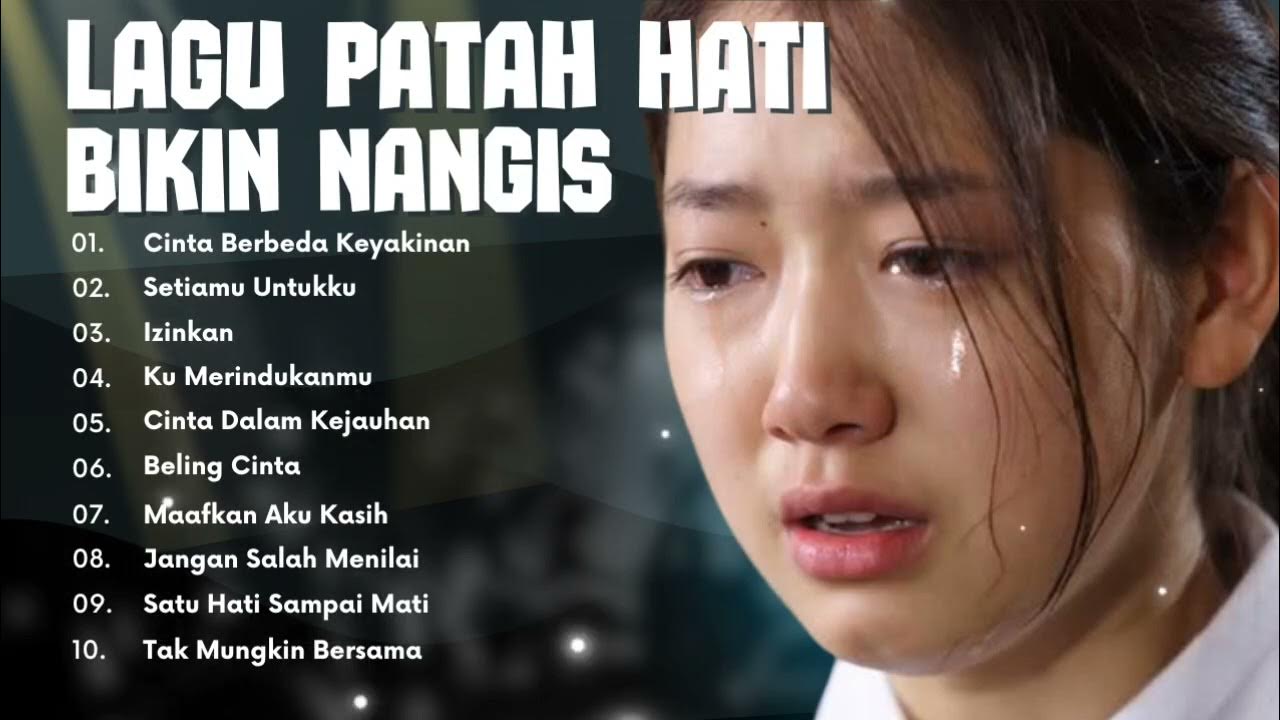 LAGU PATAH HATI BIKIN NANGIS - LAGU SEDIH 2023 - LAGU SEDIH INDONESIA - YouTube