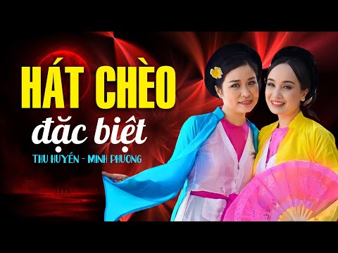 Hát Chèo Hay Mê Mẩn - NSND Thu Huyền và NSUT Minh Phương |