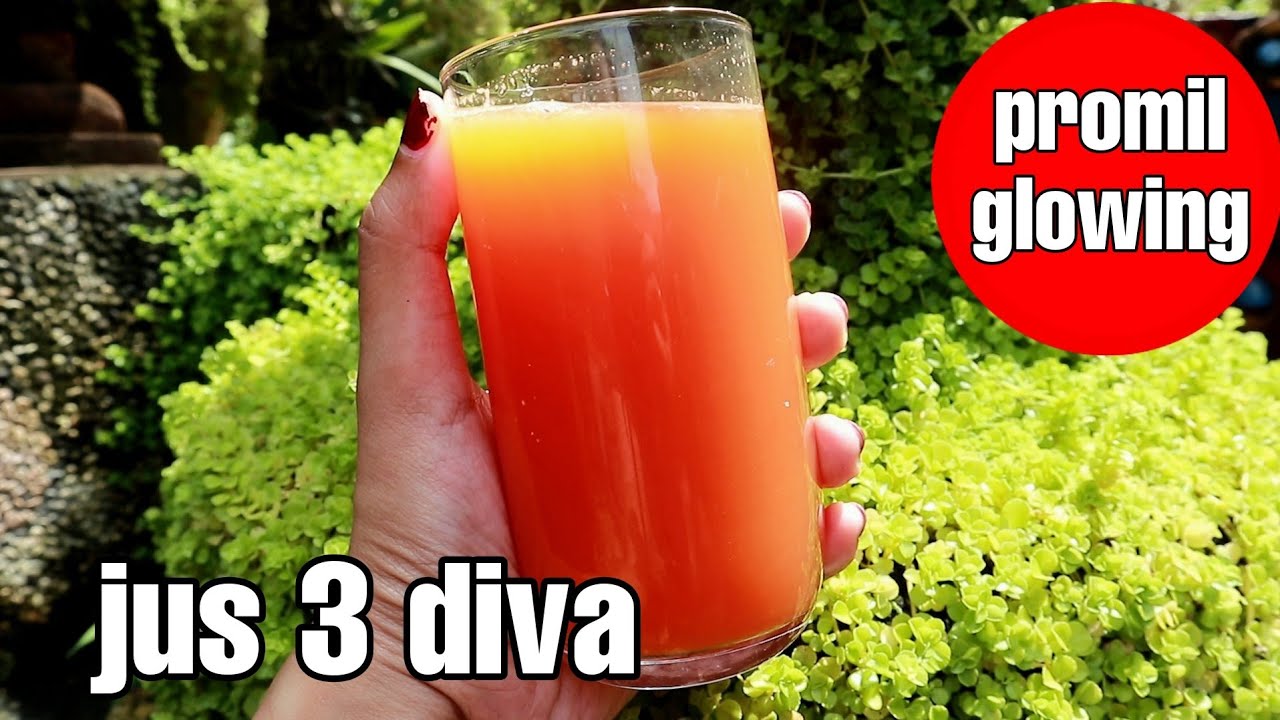 JUS UNTUK PROMIL | JUS 3 DIVA | JUS UNTUK KULIT GLOWING - YouTube