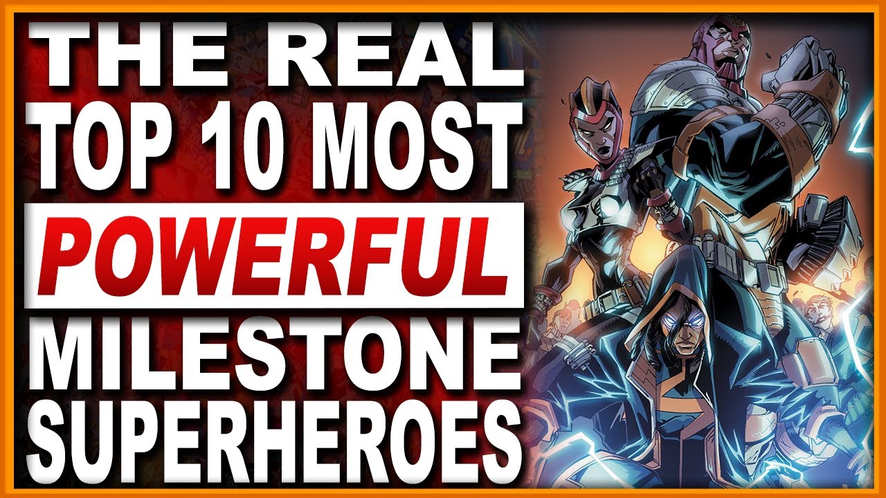 The REAL Top 10 Most Powerful Milestone Comics Superheroes (Response to ...