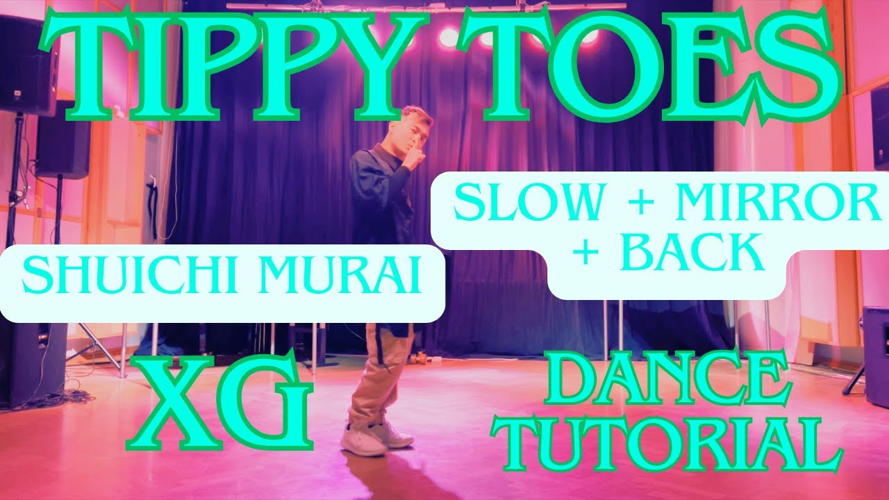 XG - Tippy Toes (Dance Tutorial) (SLOW + MIRROR + BACK) - YouTube