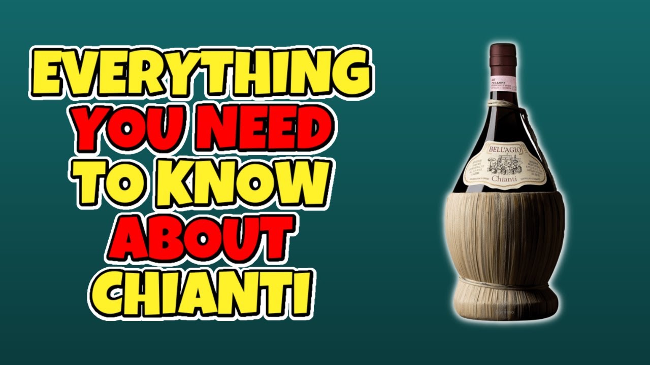 Everything You Need to Know About Chianti - YouTube