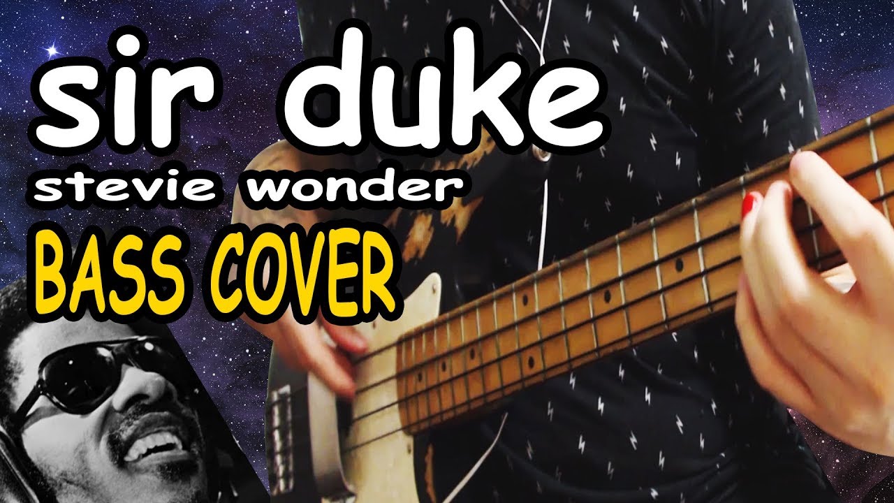 Stevie Wonder - Sir Duke [BASS COVER] - YouTube