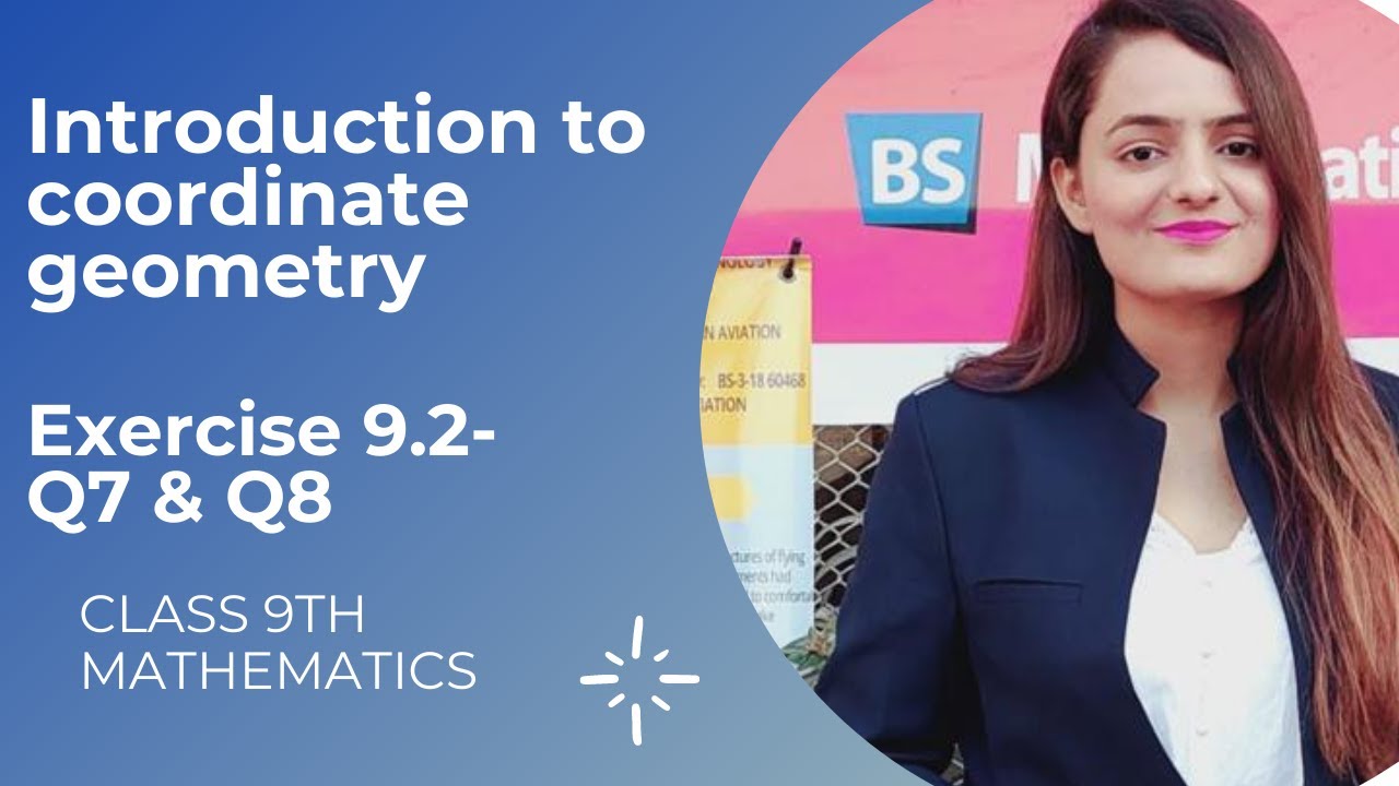 CHAPTER 9 | INTRODUCTION TO COORDINATE GEOMETRY | EXERCISE 9.2 | Q7 ...