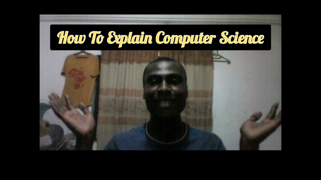 How To Explain Computer Science YouTube how-to-explain-computer-science-youtube