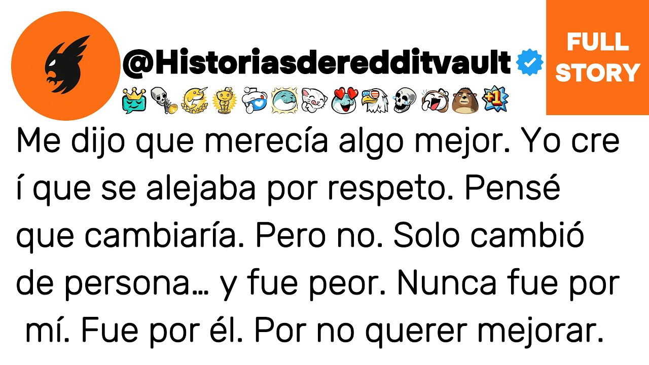 Me dijo que merecía algo mejor… y fue peor con ella... - YouTube