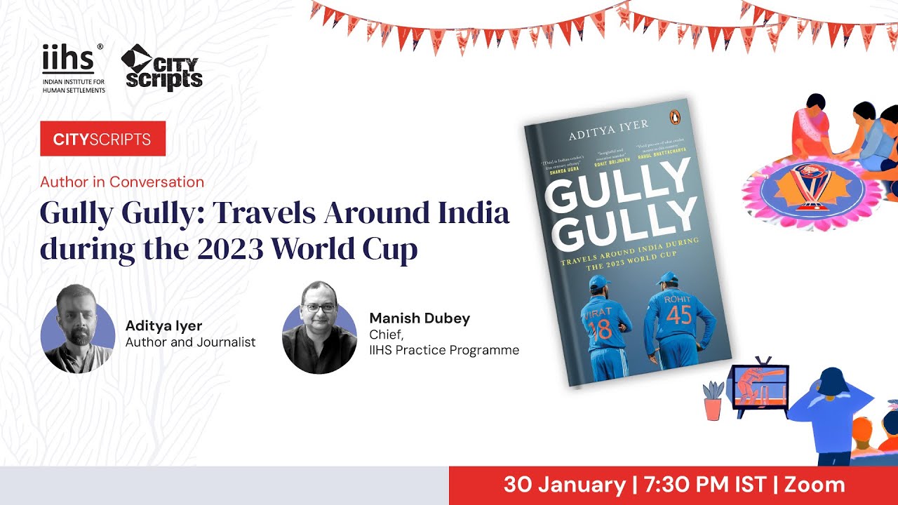 City Scripts | Author in Conversation | Gully Gully by Aditya Iyer ...