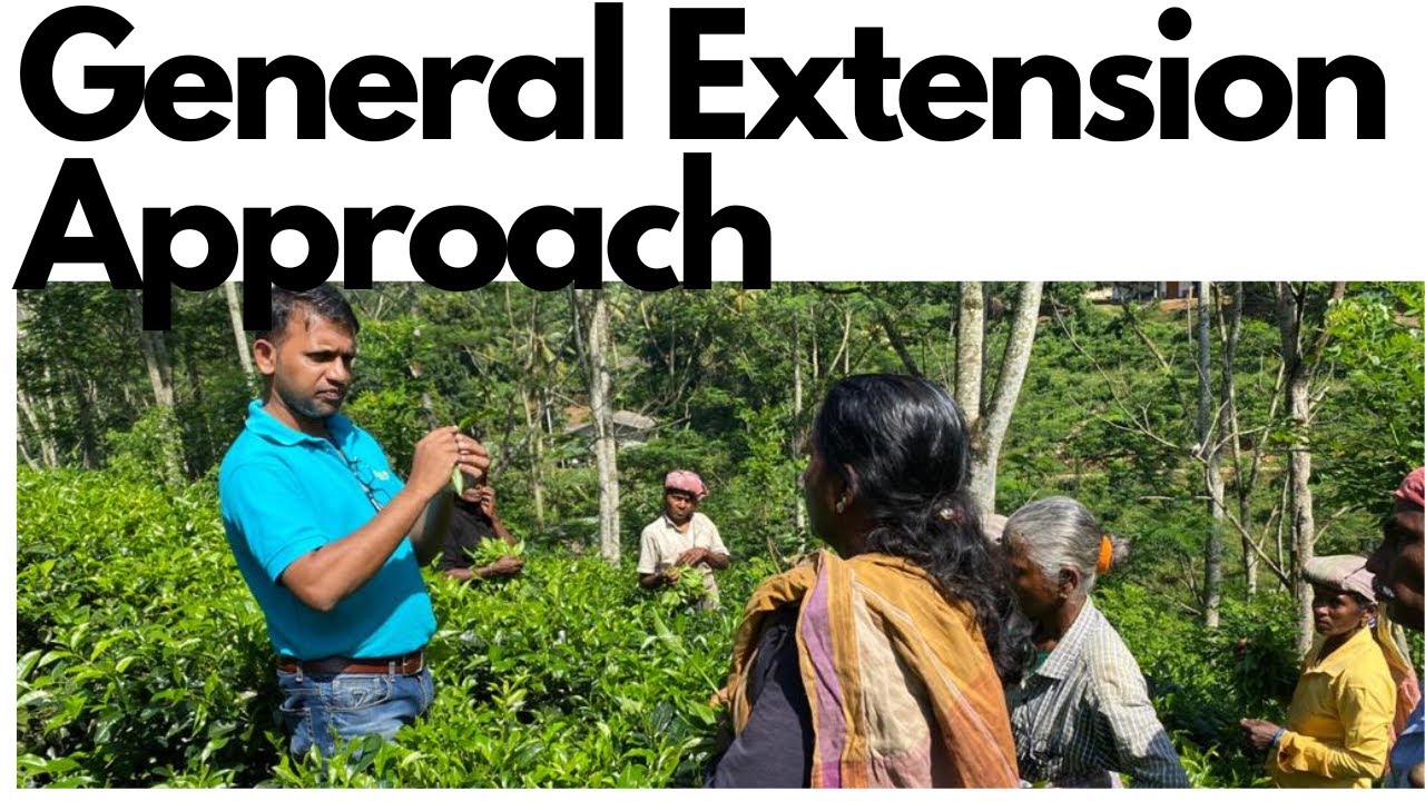 What is General Extension Approach | Agri-Business Sri Lanka - YouTube