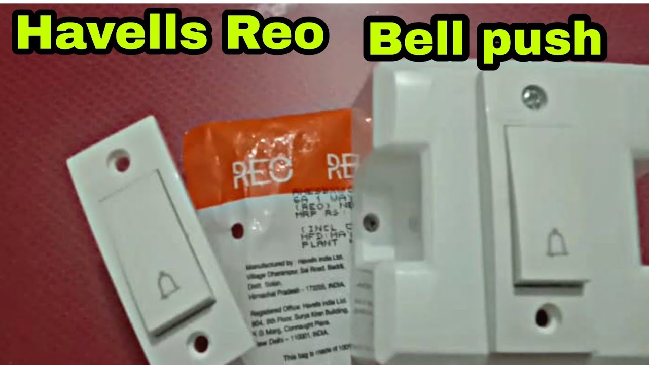 Havells Reo Bell Push Switch Full Unboxing /Havells Reo Bell Switch ki ...