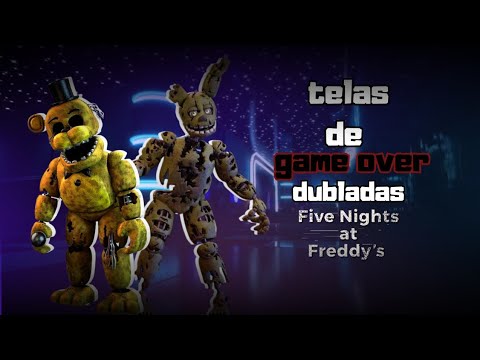 FNAF ARKHAM TELAS DE GAME OVER DUBLADAS FNAF game over screens (Arkham ...