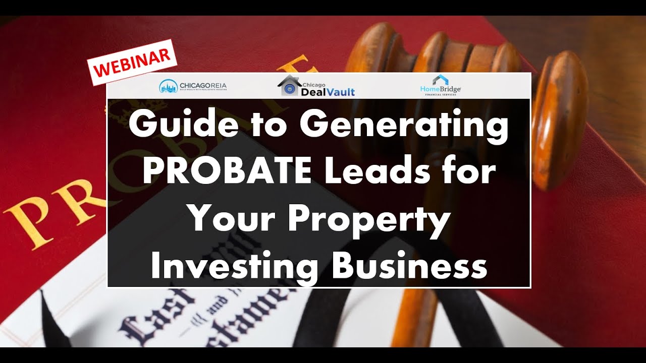 Guide to Generating Probate Leads for Your Property Investing Business ...