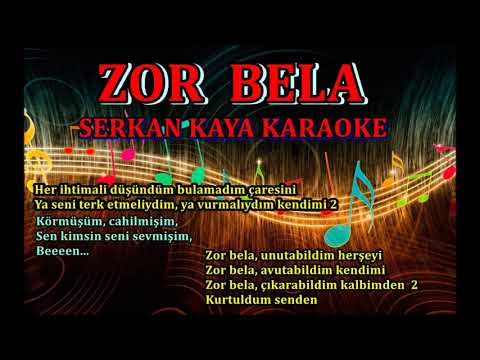 ZOR  BELA - Karaoke SERKAN KAYA