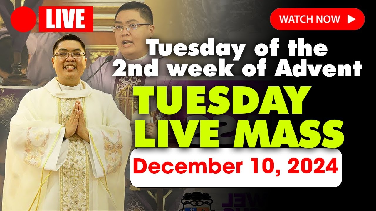 TUESDAY FILIPINO MASS LIVE TODAY - 4:00 am DECEMBER 10 || FR.JOWEL ...
